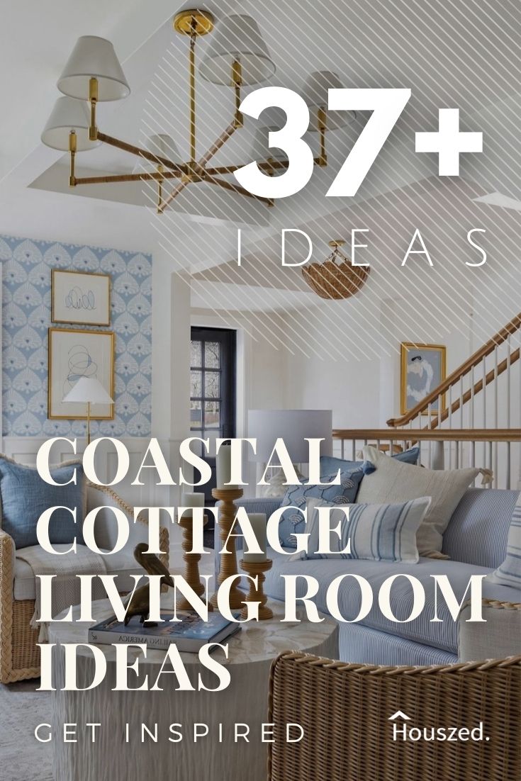 Sun, Sand, and Style: 37+ Coastal Cottage Living Room Ideas With Flair