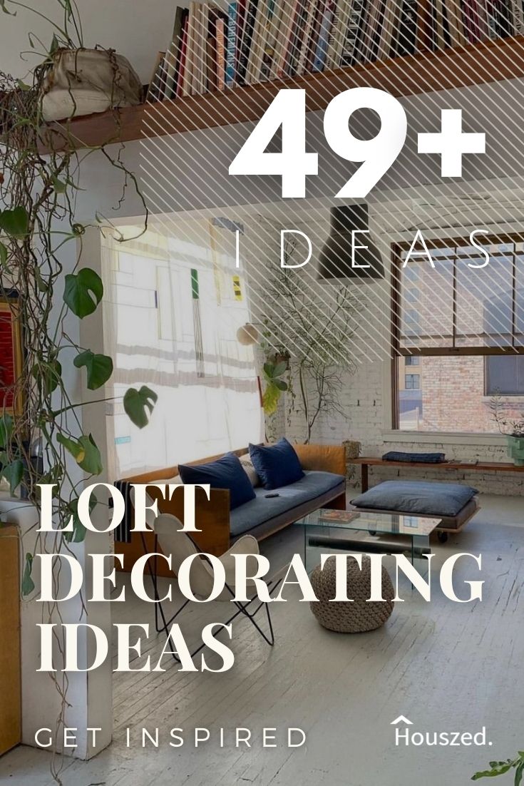 From Exposed Brick to Open Spaces: 49+ Loft Decor Ideas That Work